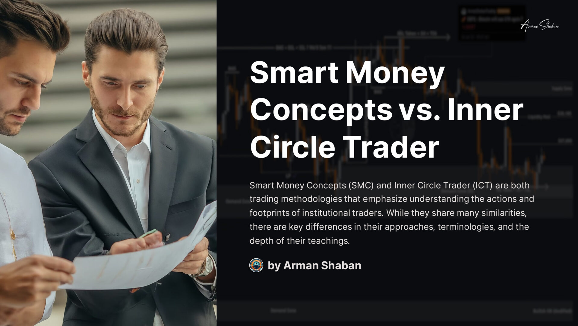 EP 01 – SMC vs. ICT - Arman Shaban Trading